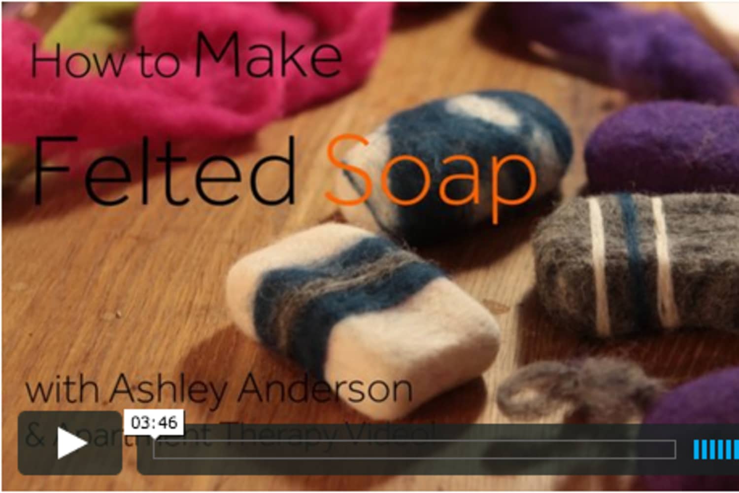 One Minute Tip: How to Make Felted Soap | Apartment Therapy