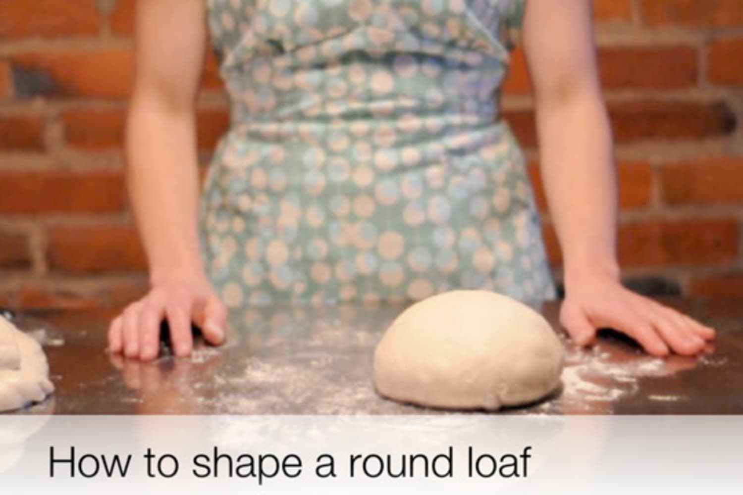 How To Shape a Round Loaf of Bread Dough: The Video | The Kitchn