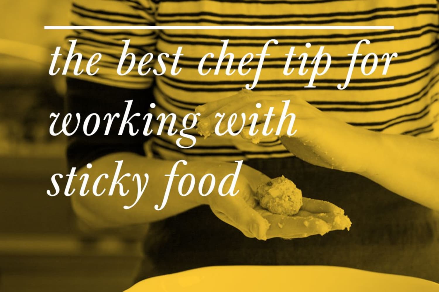 The Most Important Chef Tip for Working with Sticky Foods | The Kitchn