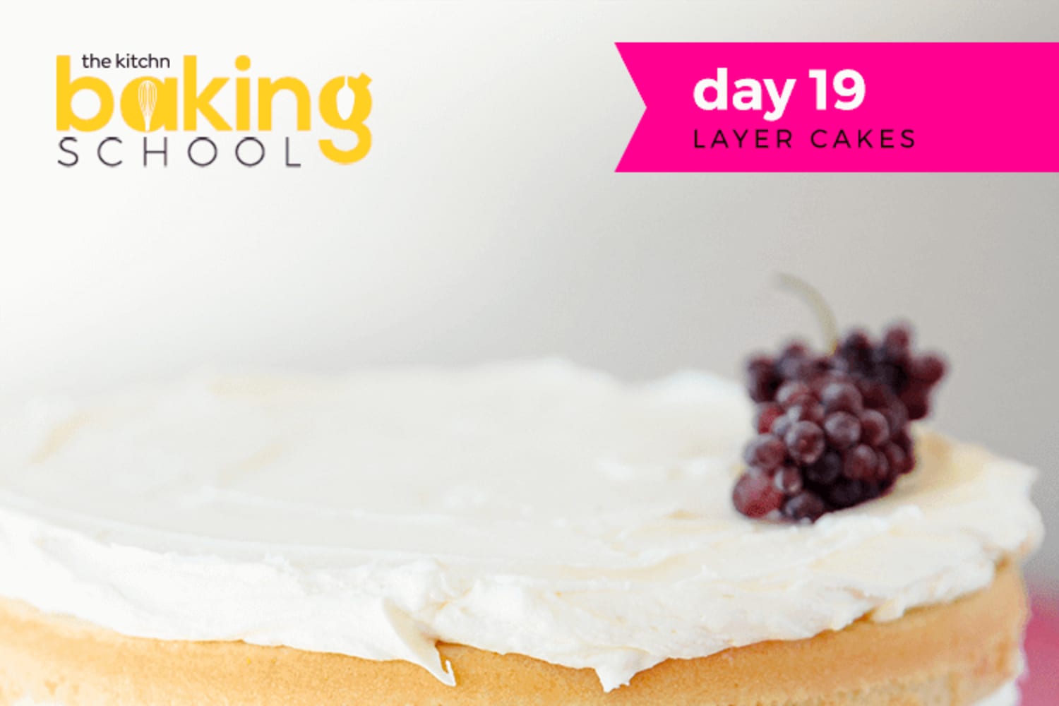 Baking School Day 19: Layer Cakes | The Kitchn