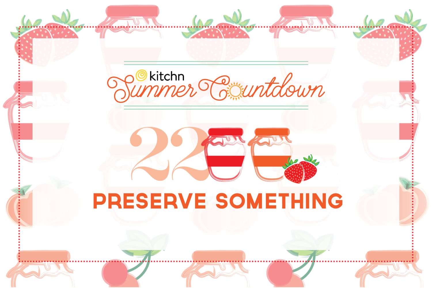 Don’t Be Selfish: Preserve Something Now for Your Winter Self | The Kitchn