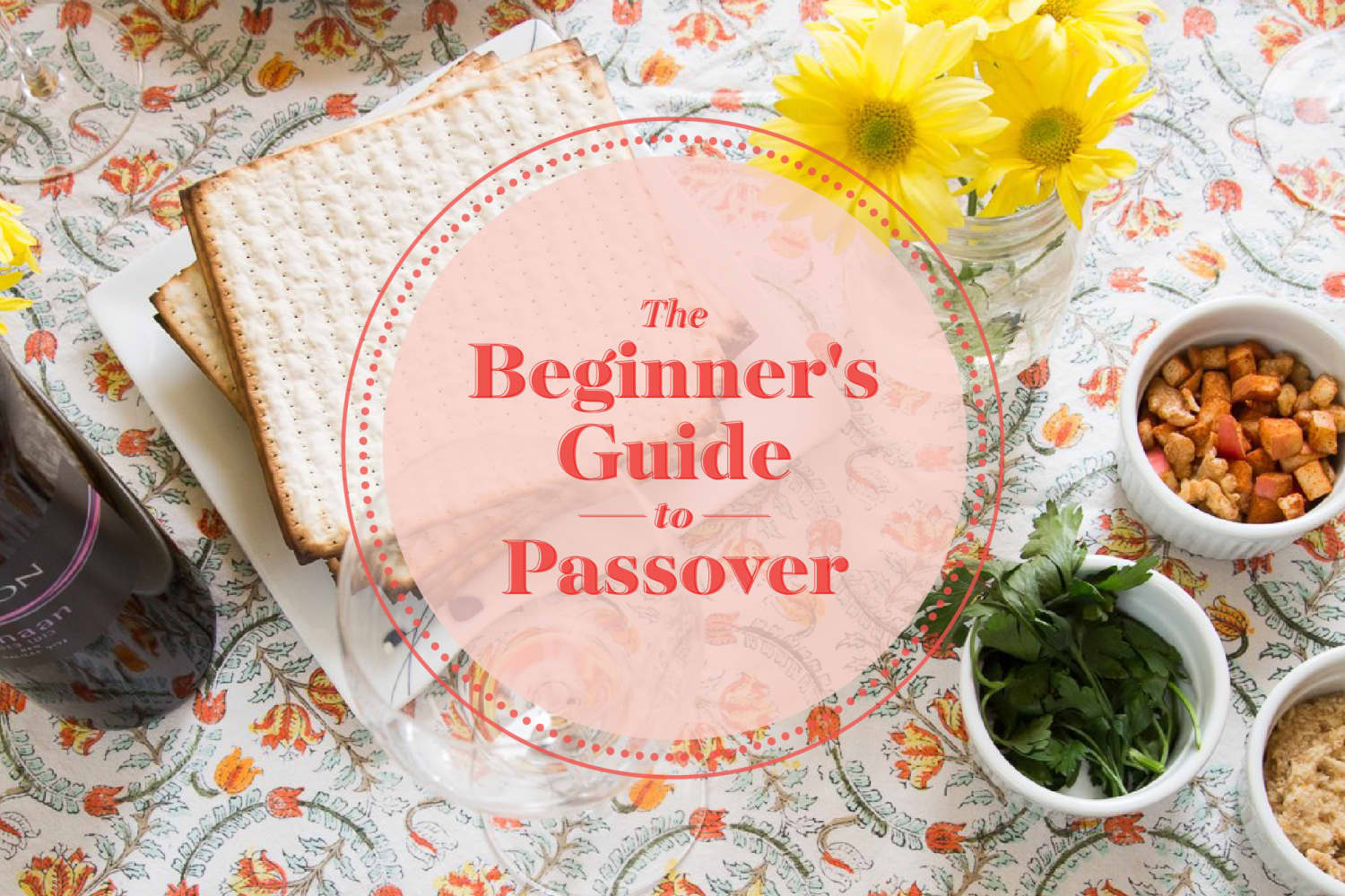 Passover Explainer - What is Passover | The Kitchn