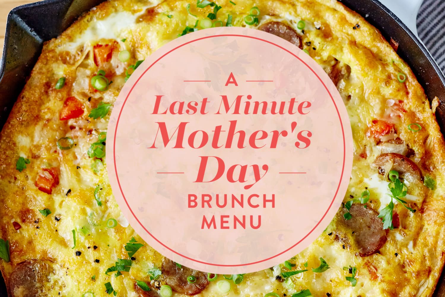 A Last-Minute Mother's Day Brunch Menu | The Kitchn