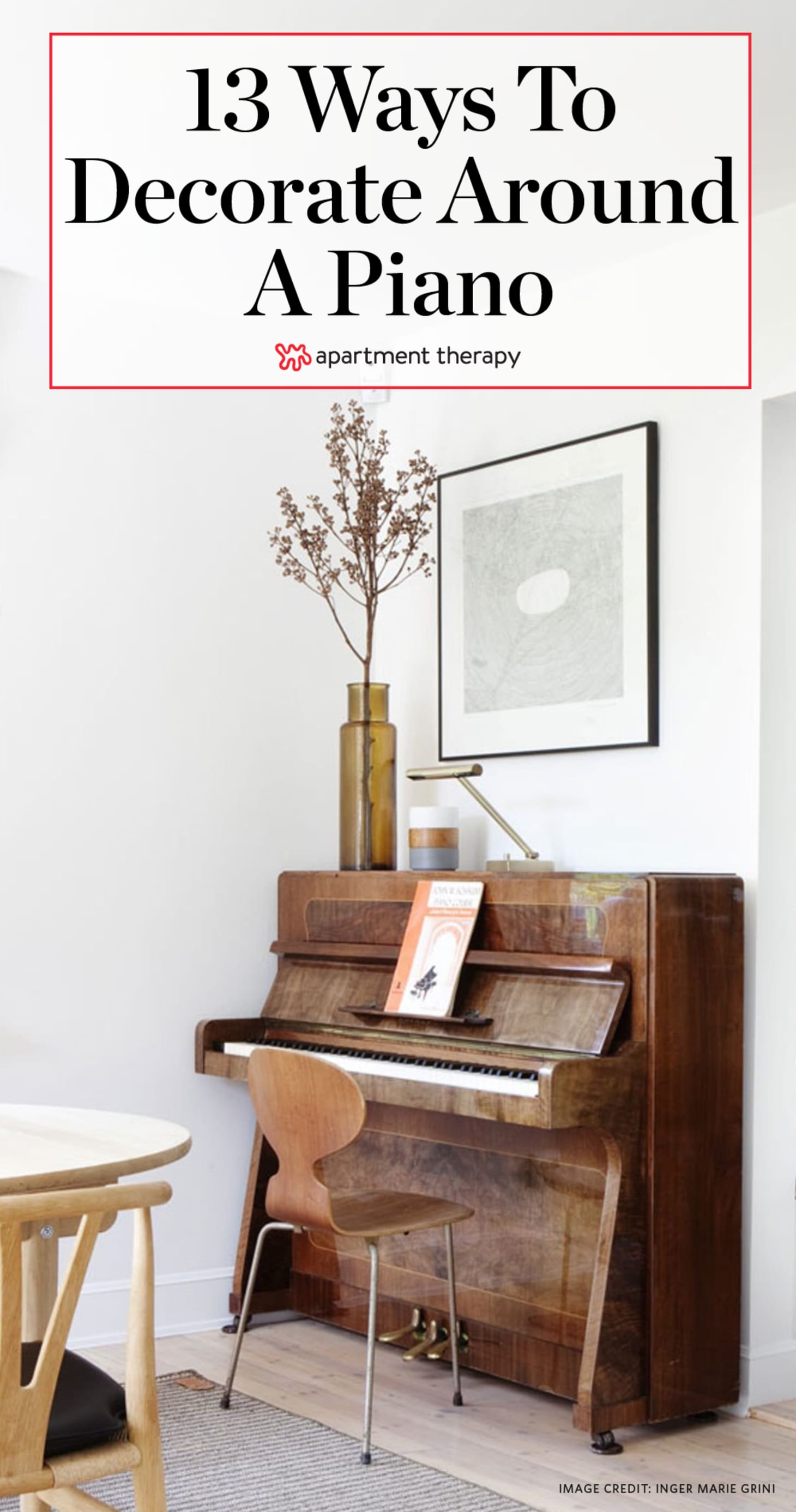 13 Ways to Decorate Around a Piano | Apartment Therapy