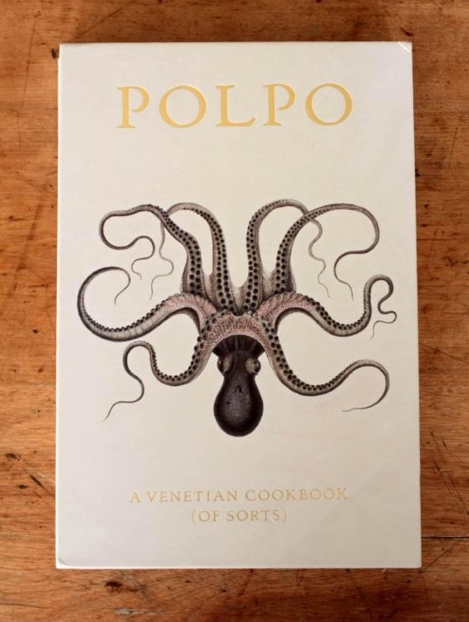 POLPO: A Venetian Cookbook (Of Sorts) by Russell Norman | Kitchn