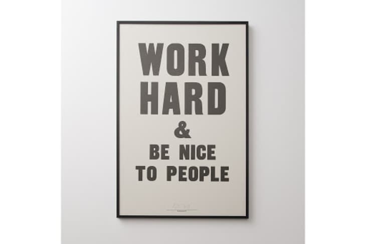 Is "Work Hard and Be Nice to People" a new "It" Poster? | Apartment Therapy