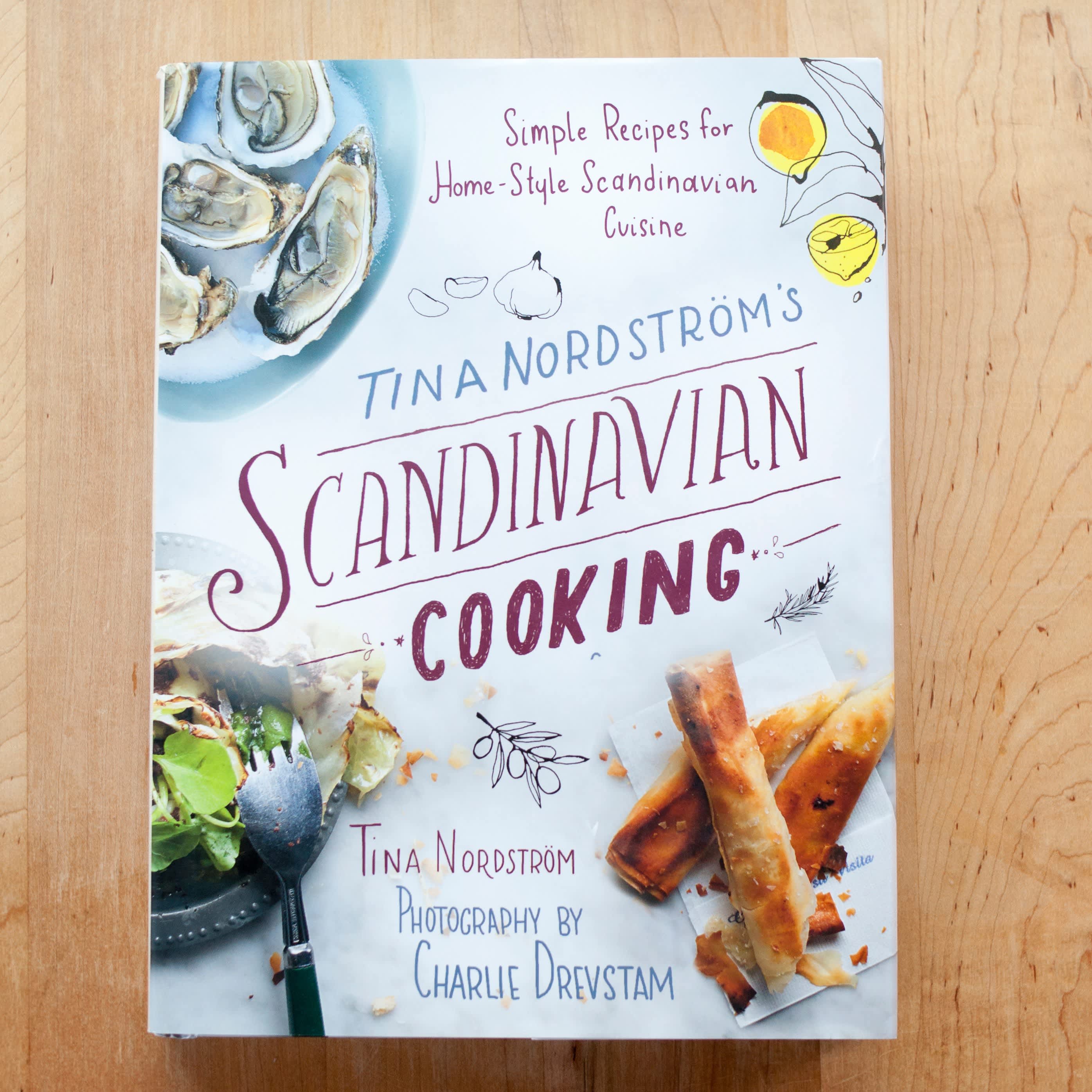 Scandinavian Cooking by Tina Nordström | Kitchn