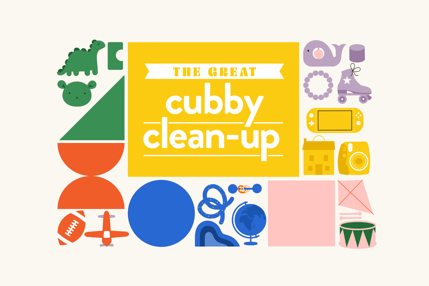 The Great Cubby Clean-Up, Week Four: How to Create Tidy Habits | Cubby