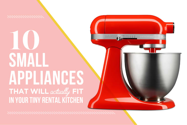 10 Small Appliances That’ll Actually Fit in Your Tiny Rental Kitchen ...