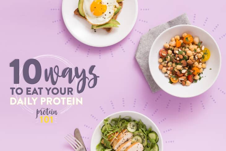 10 Ways to Eat Your Daily Protein | The Kitchn