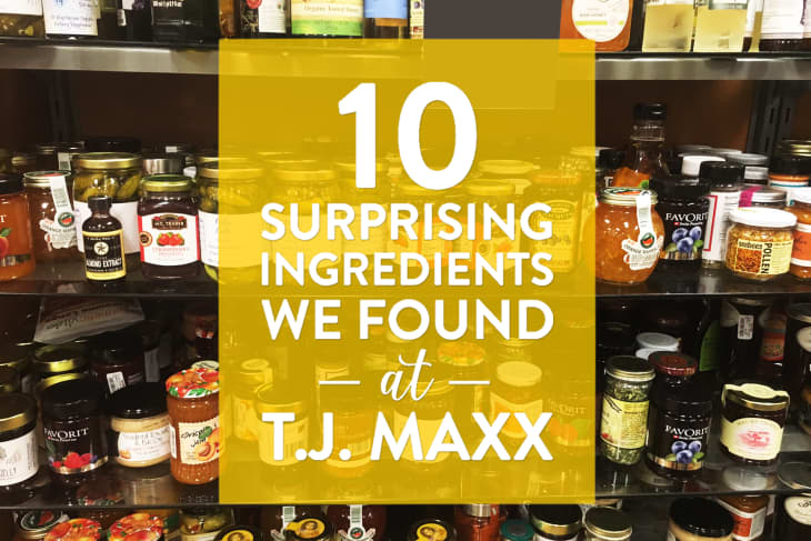 10 Surprising Ingredients We Found at T.J. Maxx | The Kitchn