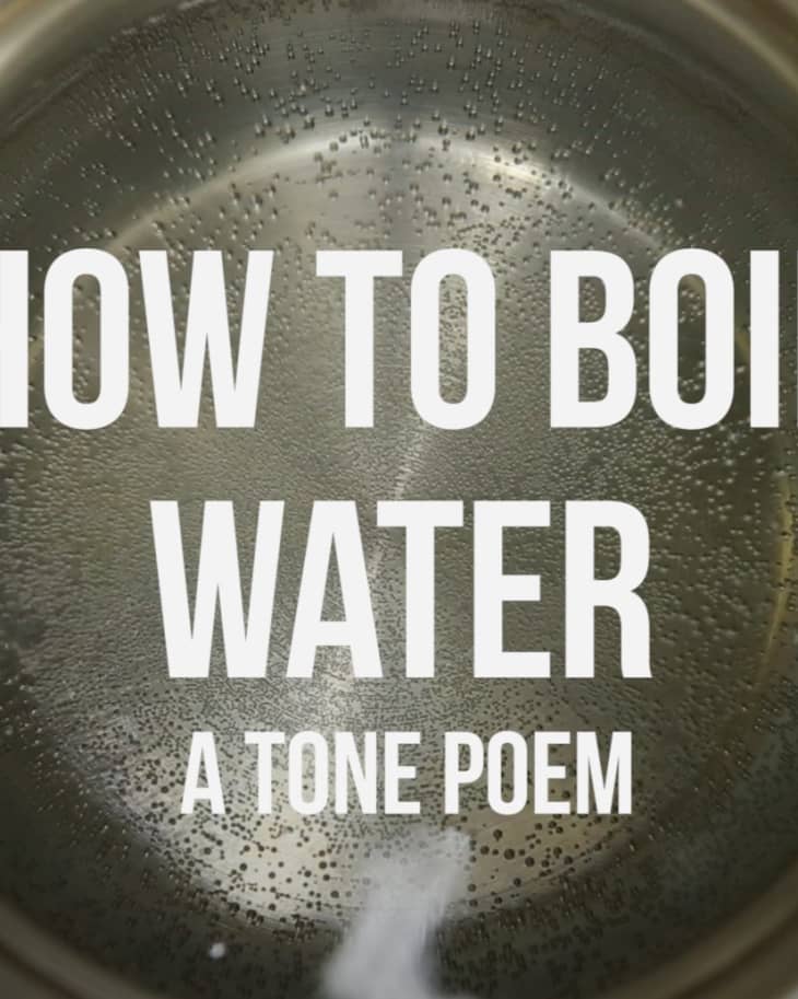 How to Boil Water, A Tone Poem in Video | The Kitchn