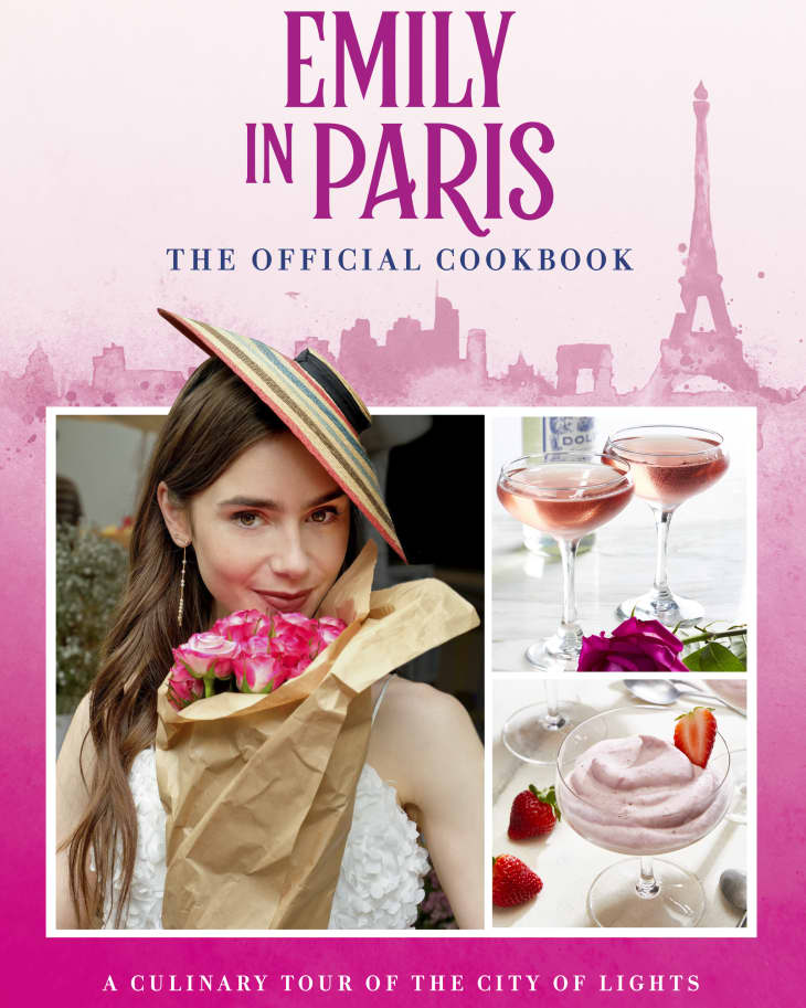There's an Official "Emily in Paris" Cookbook Coming Soon | The Kitchn