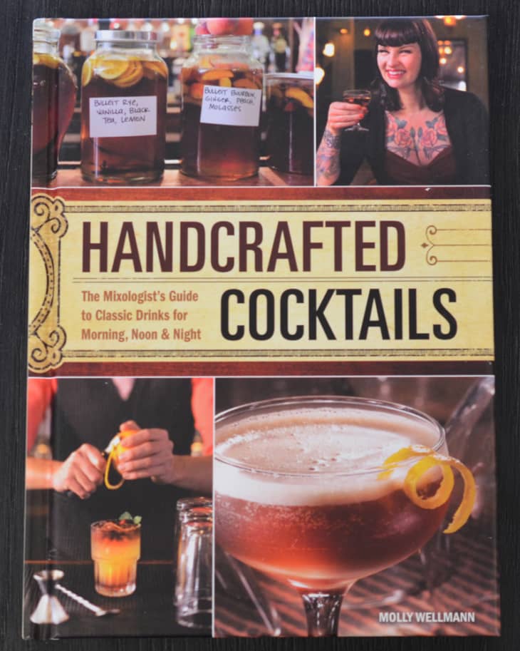 Handcrafted Cocktails by Molly Wellmann | The Kitchn