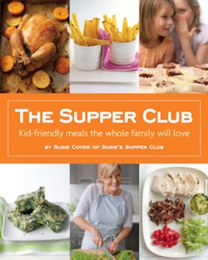 Meals for the Family: The Supper Club by Susie Cover | The Kitchn