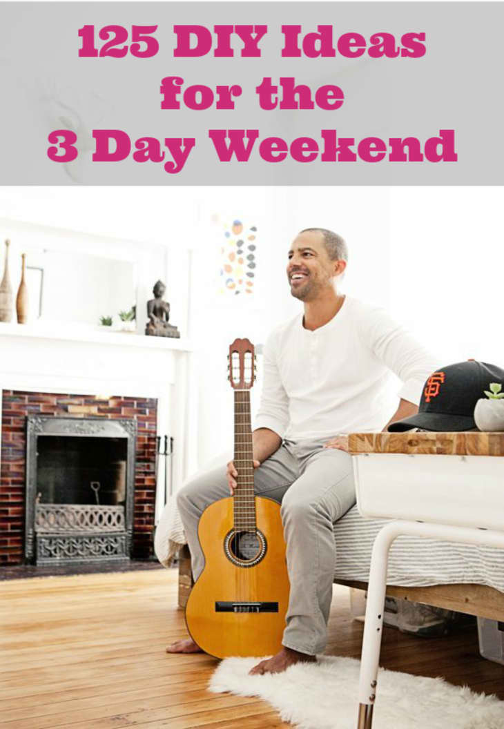 125 DIY Ideas for the 3-Day Weekend | Apartment Therapy