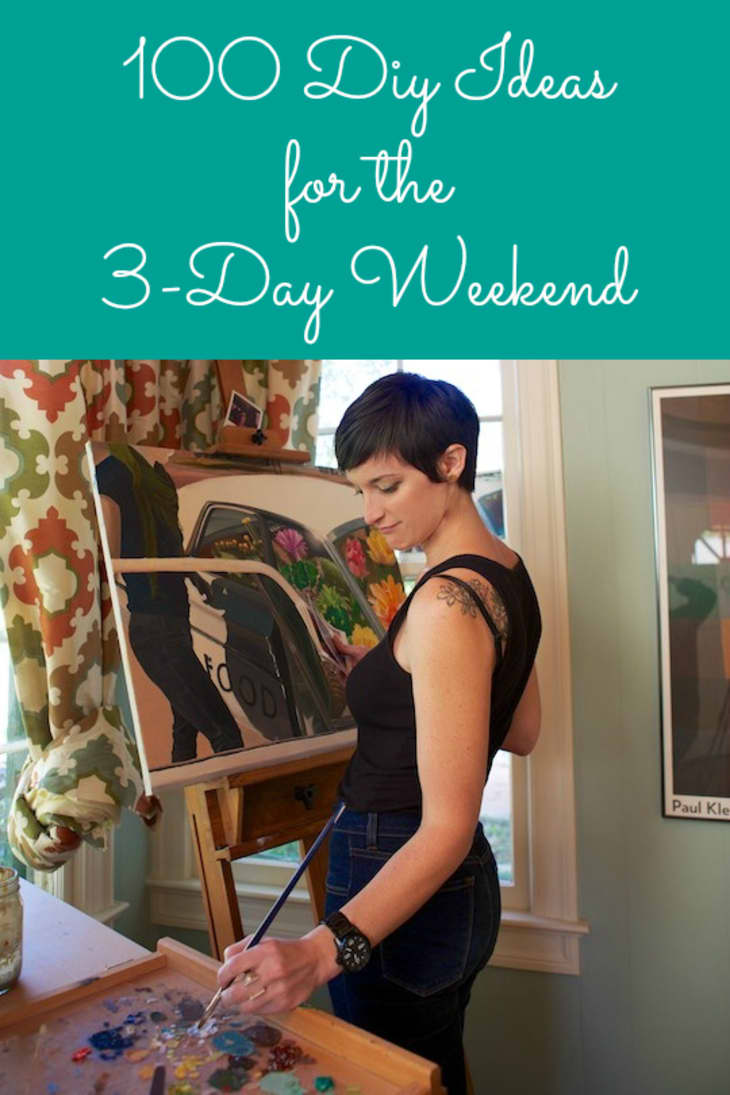100 DIY Ideas for the 3-Day Weekend | Apartment Therapy