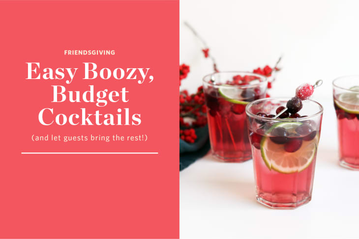 The Best Friendsgiving Drink Strategy for Your Budget | The Kitchn