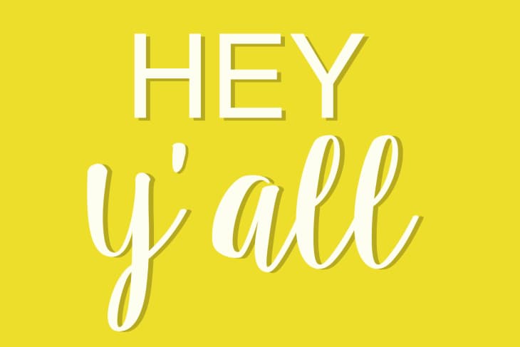 10 Southern Sayings Everyone Should Embrace | The Kitchn