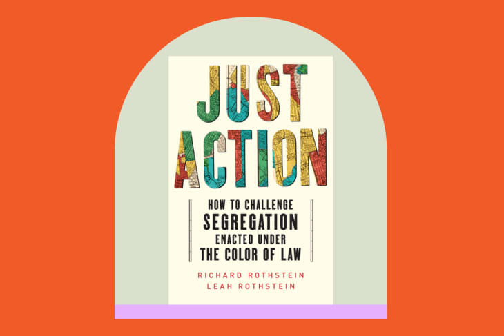 “Just Action” by Richard Rothstein — Book Release | Apartment Therapy