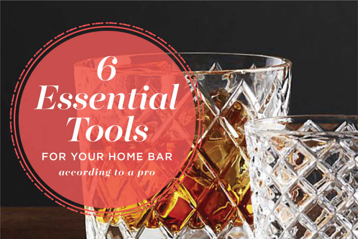 The 6 Essential Tools for Your Home Bar | The Kitchn