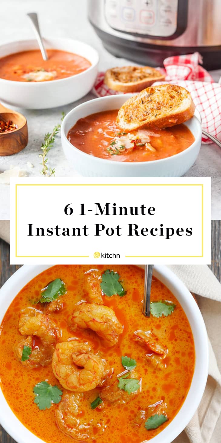 6 Instant Pot Recipes That Cook in 1 Minute or Less | The Kitchn