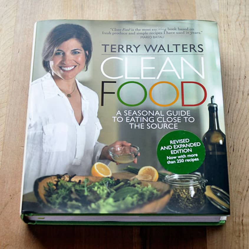 Clean Food by Terry Walters | The Kitchn