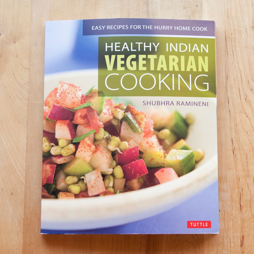 Healthy Indian Vegetarian Cooking by Shubhra Ramineni | The Kitchn