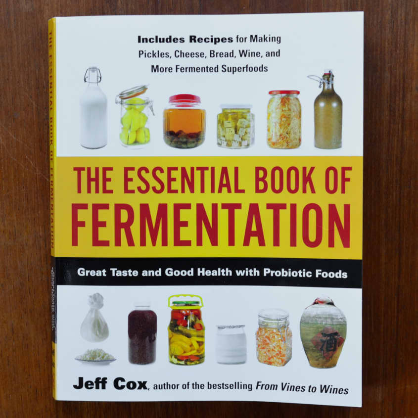 The Essential Book of Fermentation by Jeff Cox | The Kitchn
