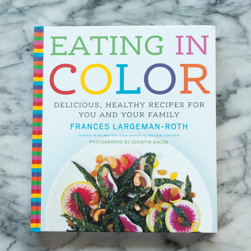 Eating in Color by Frances Largeman-Roth | The Kitchn