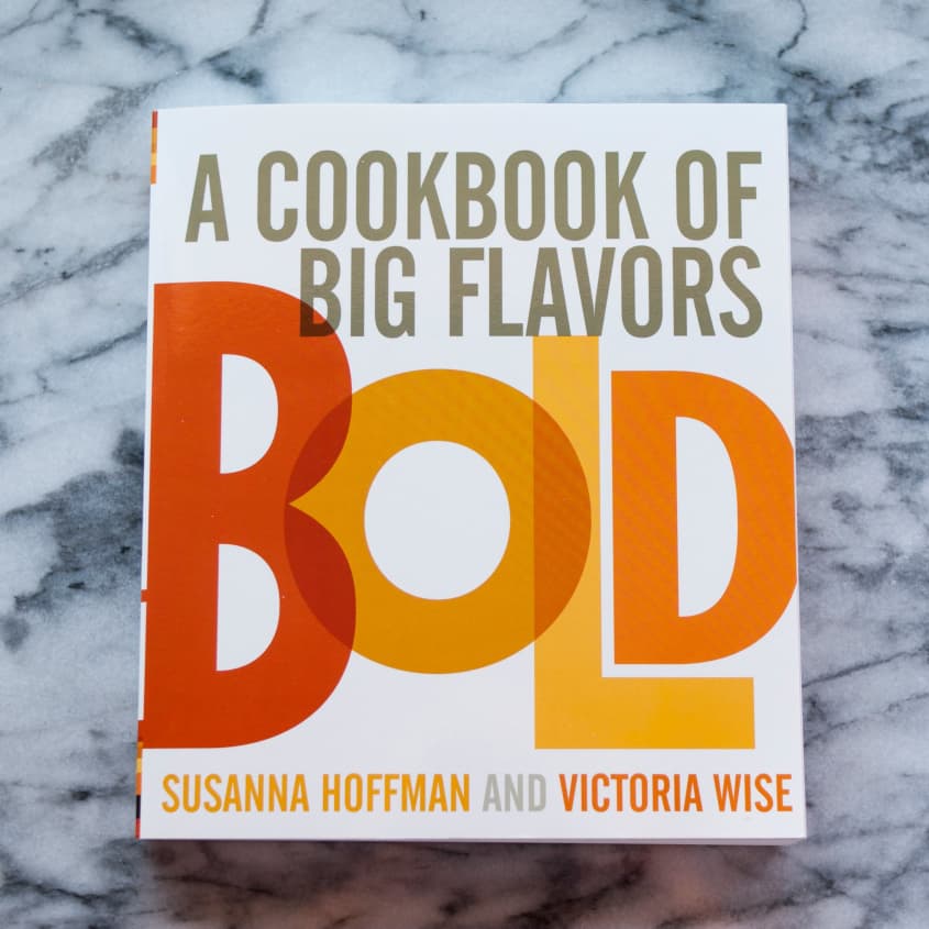 Bold: A Cookbook of Big Flavors by Susanna Hoffman and Victoria Wise ...