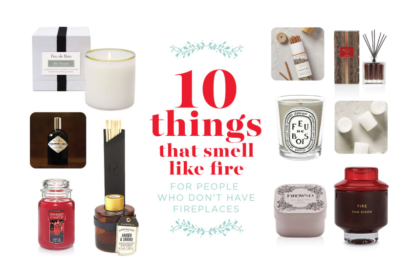 10 Things That Smell Like Fire for People Who Don’t Have Fireplaces ...