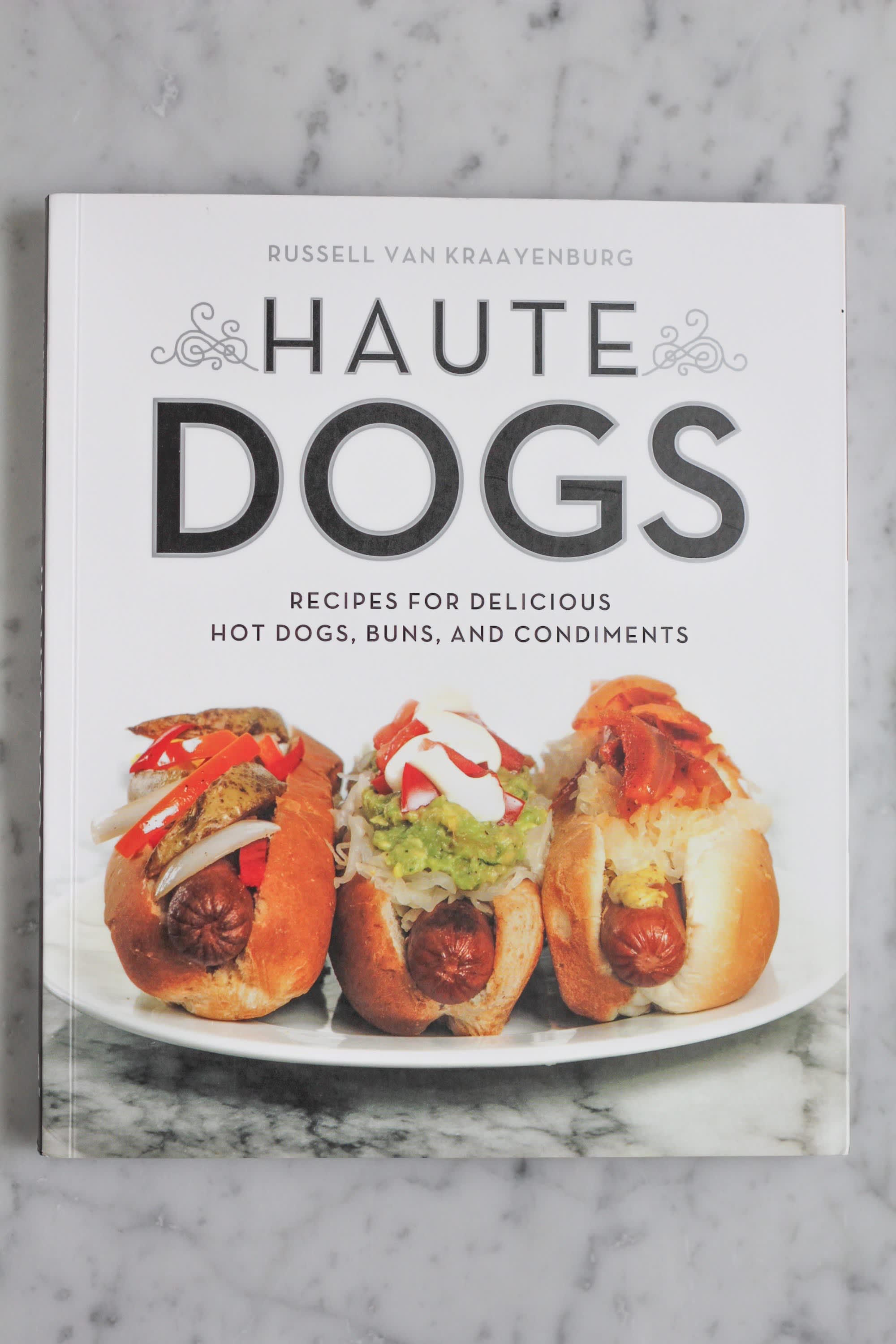 You Have No Idea How Exciting Hot Dogs Can Be. This Cookbook Will Teach ...
