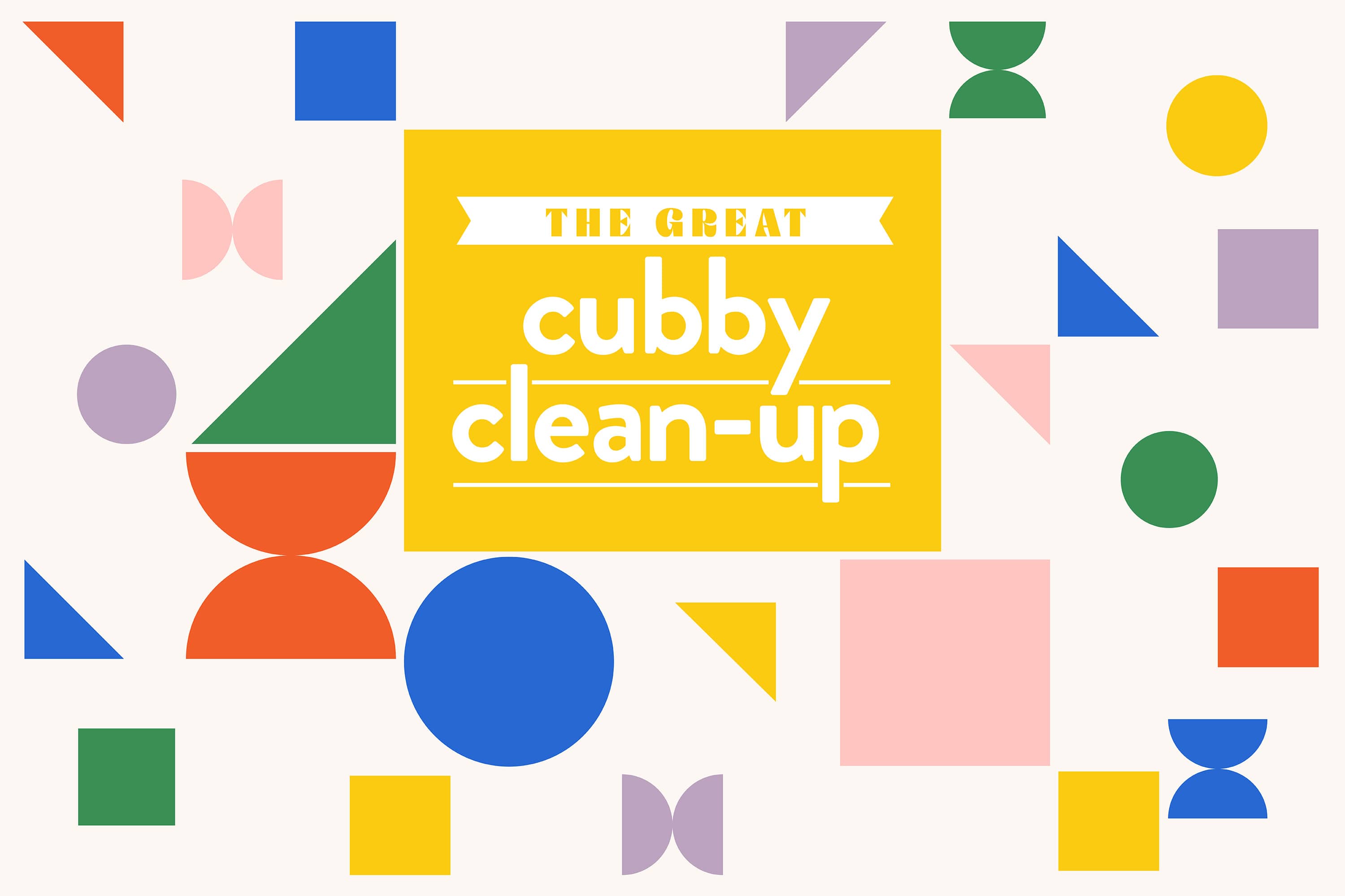 Cubby Clean Up | Cubby